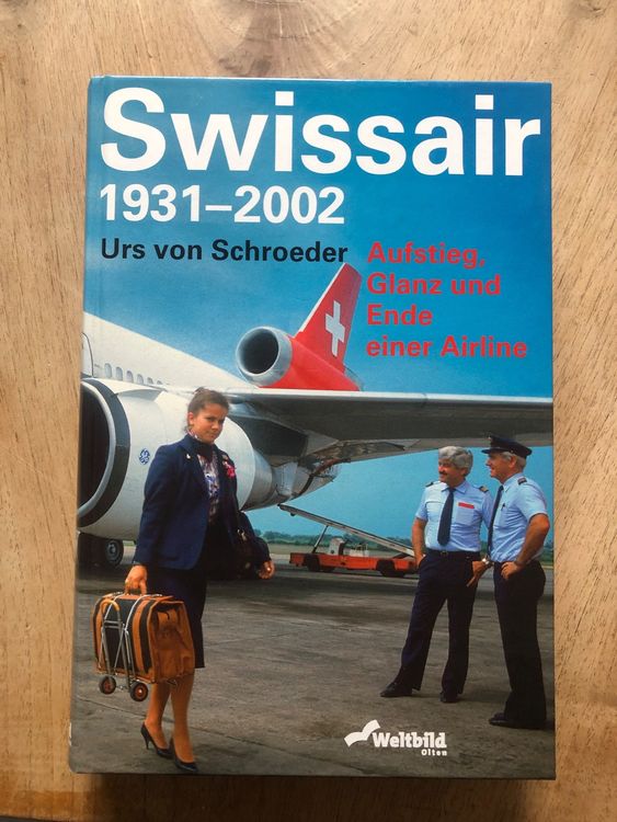 SWISSAIR 1931-2002 Aufstieg, Glanz und Ende einer Airline | Kaufen auf Ricardo