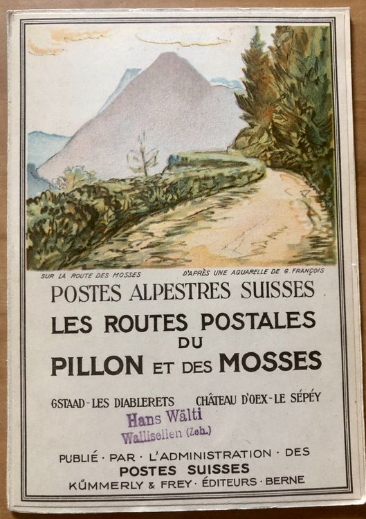 Postes Alpèstres:Les Routes Postales du Pillon et des Mosses (Gebraucht ...