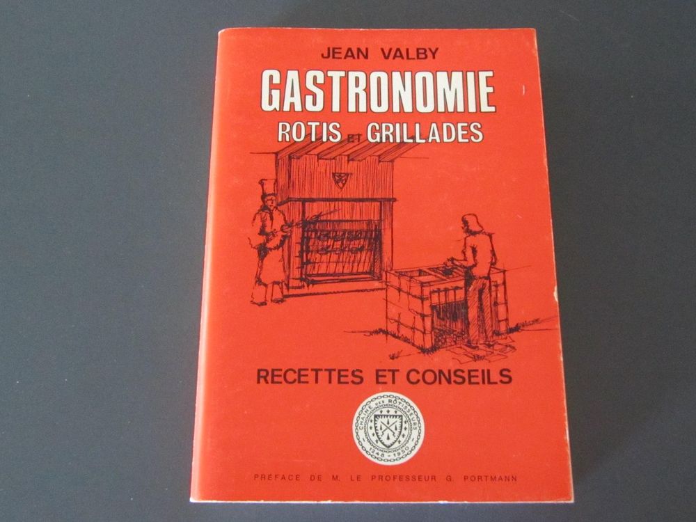 Jean Valby Gastronomie Rotis et Grillades Recette..signé (Gebraucht) in ...