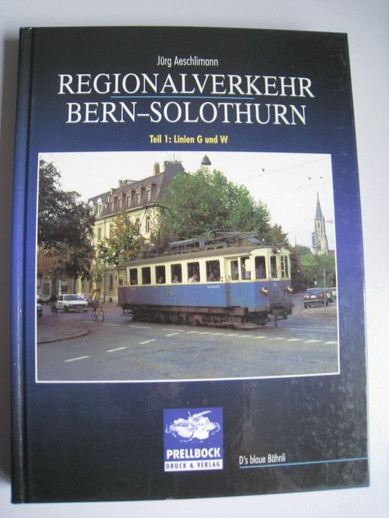Regionalverkehr Bern-Solothurn Teil 1, Prellbock-Verlag | Kaufen auf ...
