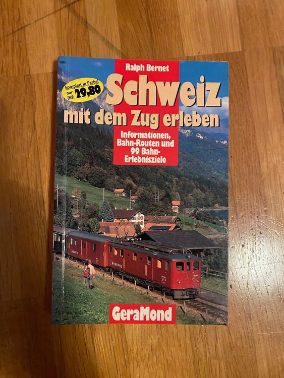Die Schweiz mit dem Zug erleben | Kaufen auf Ricardo
