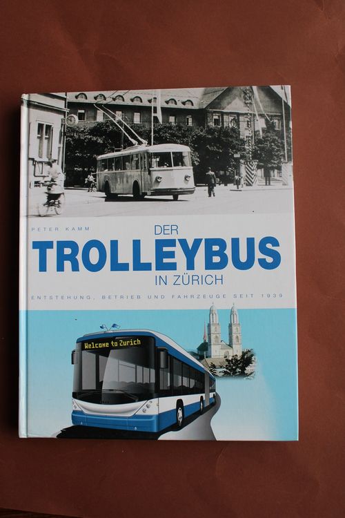 Der Trolleybus in Zürich (Gebraucht) in für CHF 16 – mit Lieferung auf ...