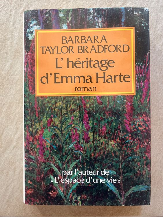 Livre L'héritage d'Emma Harte - Barbara Taylor Bradford 1988 (Gebraucht ...