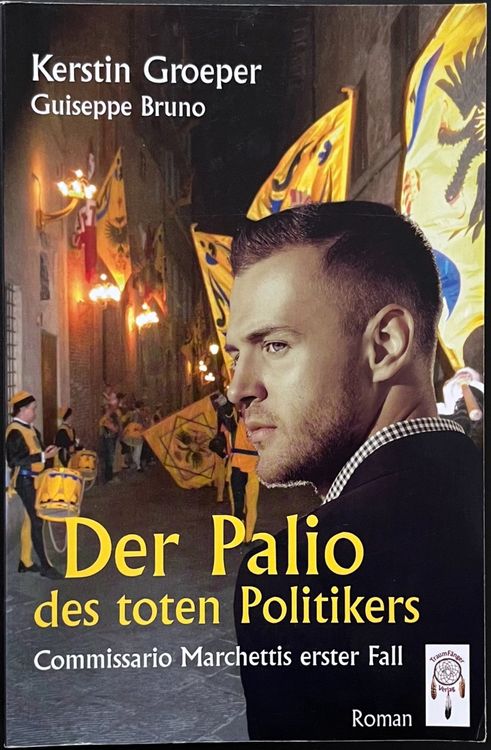 Kerstin Groeper - Der Palio des toten Politikers (Neu (gemäss ...