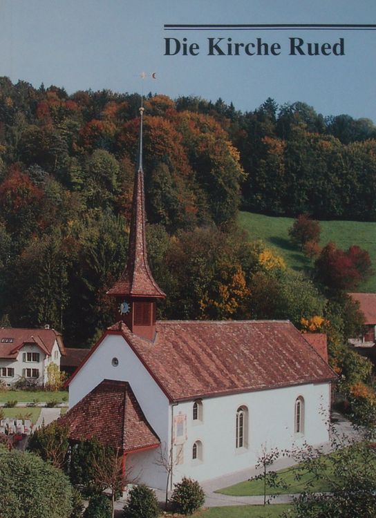 Kirche Rued (Ruedertal, AG) und Familie May auf Schloss Rued | Kaufen ...