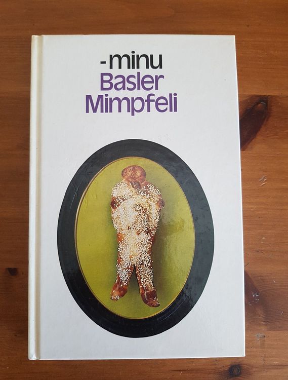 -minu Basler Mimpfeli sign., Hans Geisen (Gebraucht) in Basel für CHF 6 ...