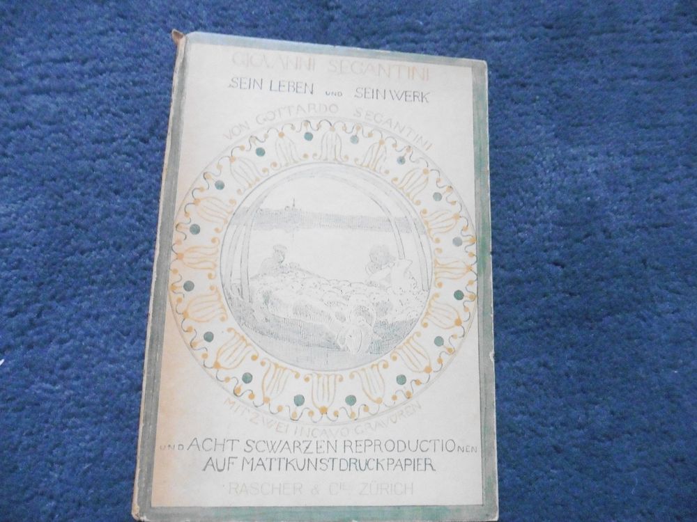 Giovanni Segantini,1924,Leben/Werk,Künstler,Rascher,Zürich (Gebraucht ...