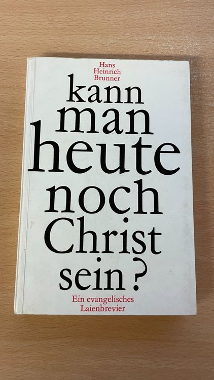 kann man heute noch Christ sein? (Gebraucht) in Glattfelden für CHF 1. ...
