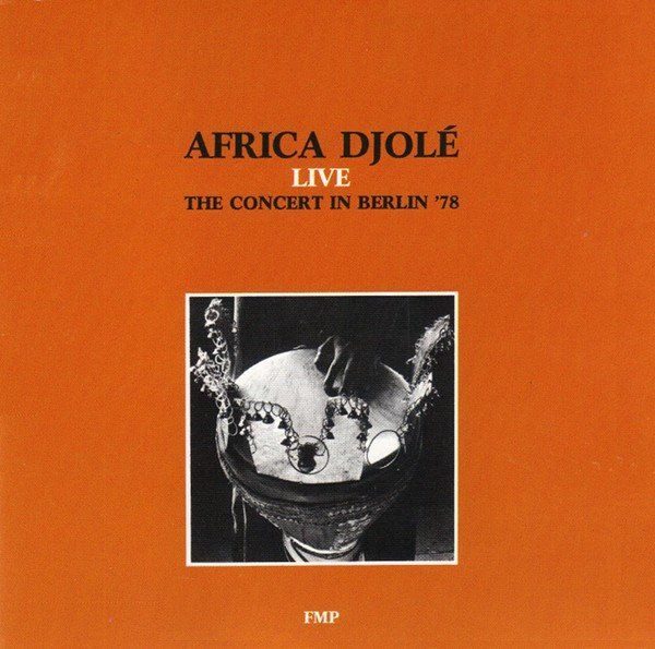 Africa Djolé – Live (The Concert In Berlin '78) CD (Gebraucht) in ...