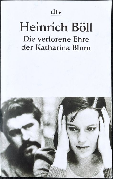 Heinrich Böll - Die verlorene Ehre der Katharina Blum (Gebraucht) in ...
