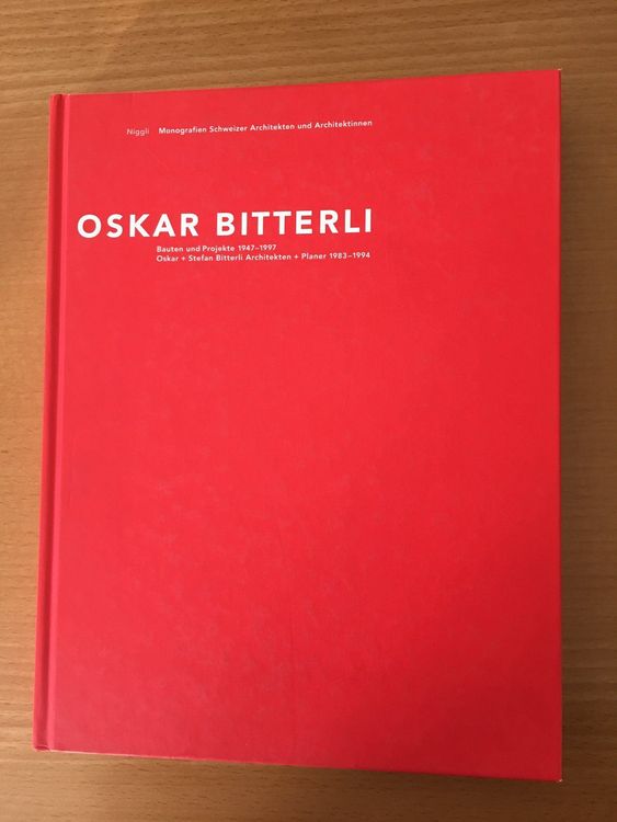 Oskar Bitterli Bauten + Projekte 1947-97 (Gebraucht) in Pfäffikon ZH ...