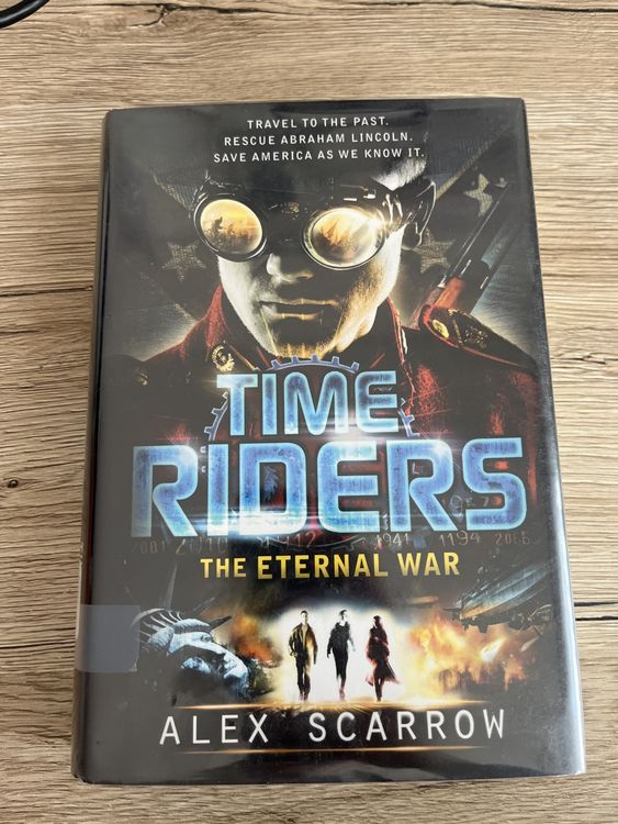 Time Riders - The Eternal War, Alex Scarrow (Gebraucht) in Unterägeri ...