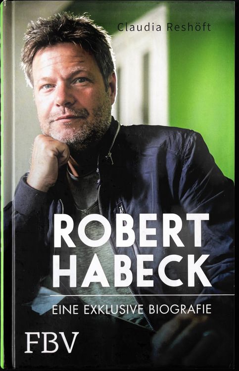 Claudia Reshöft - Robert Habeck (Neu (gemäss Beschreibung)) in Bern für ...