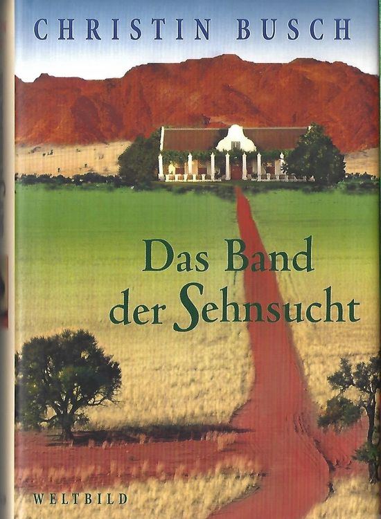 Busch Christin - Das Band der Sehnsucht (geb) / Roman (Gebraucht) in ...