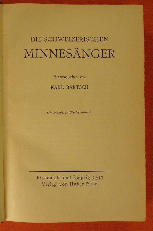 DIE SCHWEIZERISCHEN MINNESÄNGER, 1917, MITTELALTER, MUSIK (Gebraucht ...