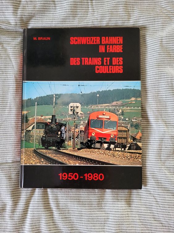 Schweizer Bahnen in Farbe Trains et Couleurs Editions Cabri (Gebraucht) in Sugiez für CHF 26 ...