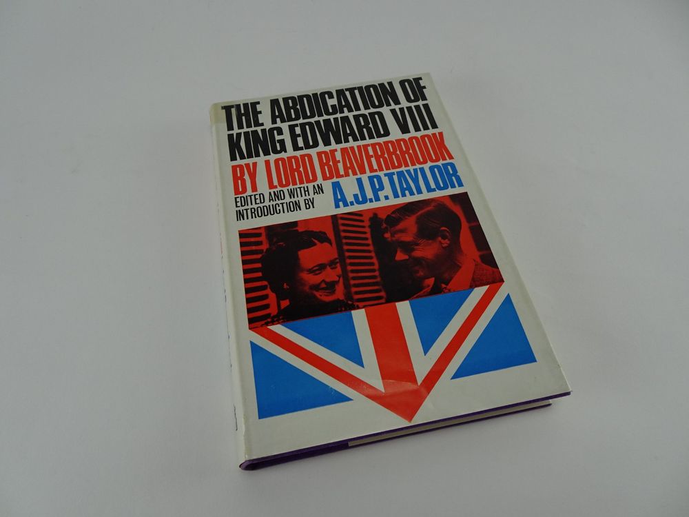 Lord Beaverbrook - The Abdication Of King Edward VIII | Kaufen auf Ricardo