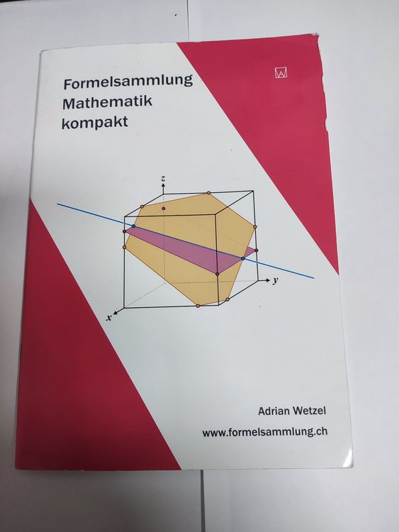 Formelsammlung Mathematik kompakt Adrian Wetzel (Gebraucht) in Wolfwil für CHF 2 – mit Lieferung ...