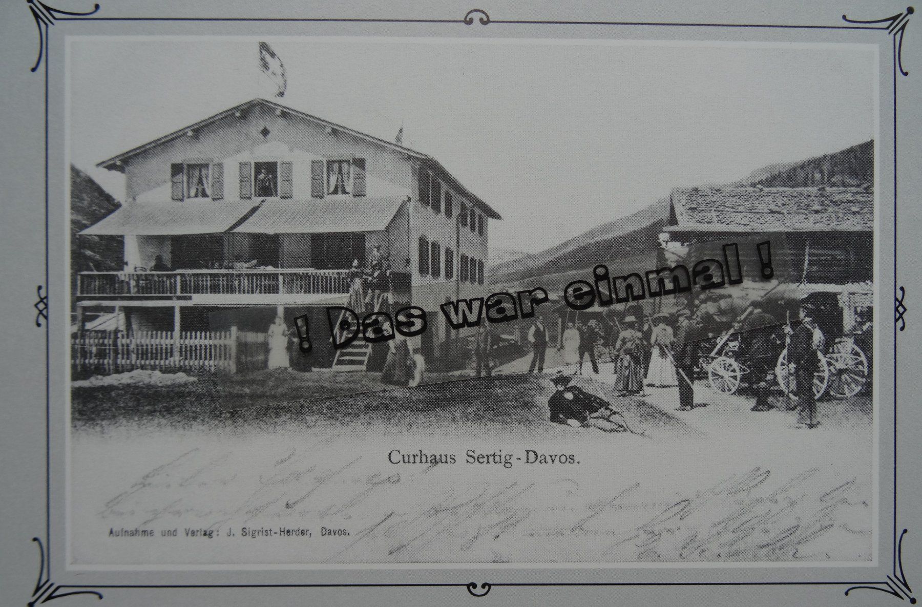 Graubünden Davos Sertig Curhaus anno dazumal (Gebraucht) in Safnern für CHF 5 – mit Lieferung ...