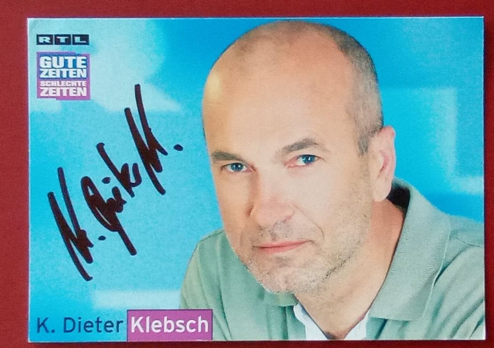 Klaus-Dieter Klebsch Autogramm signiert Fotopostkarte 10x15c (Gebraucht ...