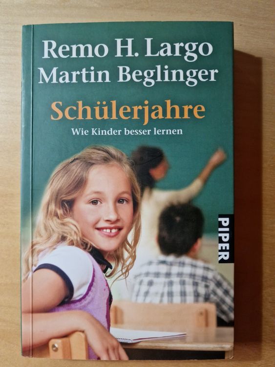 Schülerjahre. Remo H. Largo - Martin Beglinger (Gebraucht) in für CHF 4 ...