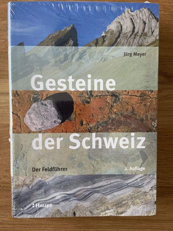 Gesteine der Schweiz - Der Feldführer (2. Auflage) NEU! (Neu und originalverpackt) in olten für ...