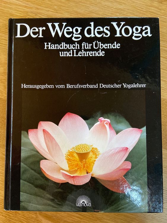 Der Weg des Yoga- Handbuch für Übende & Lehrende (Gebraucht) in Rafz ...