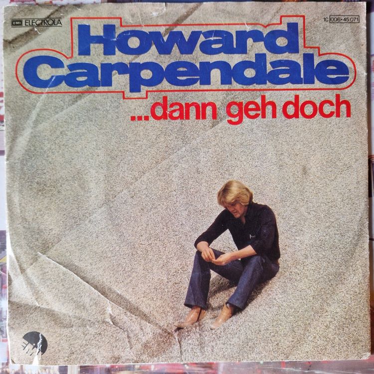 7" Howard Carpendale - dann geh doch (Gebraucht) in Burg AG für CHF 0.5 ...
