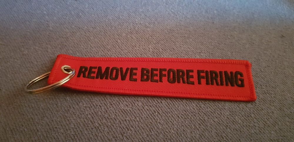 Schlüsselanhänger REMOVE BEFORE FIRING (Neu (gemäss Beschreibung)) in ...