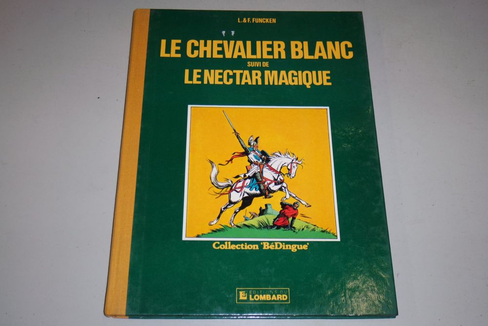 LE CHEVALIER BLANC °°°°° + LE NECTAR MAGIQUE °°°°° (D'occasion) à ...