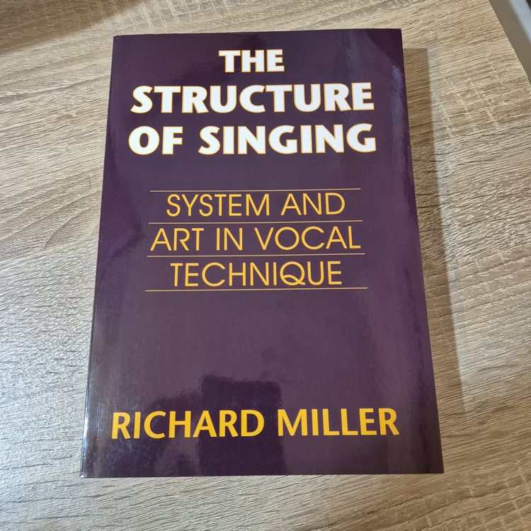 The Structure of Singing - System and art in vocal Technique (Gebraucht ...