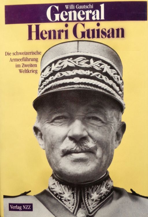 Gautschi, General Henri Guisan (Gebraucht) in Aarau für CHF 8 – mit ...