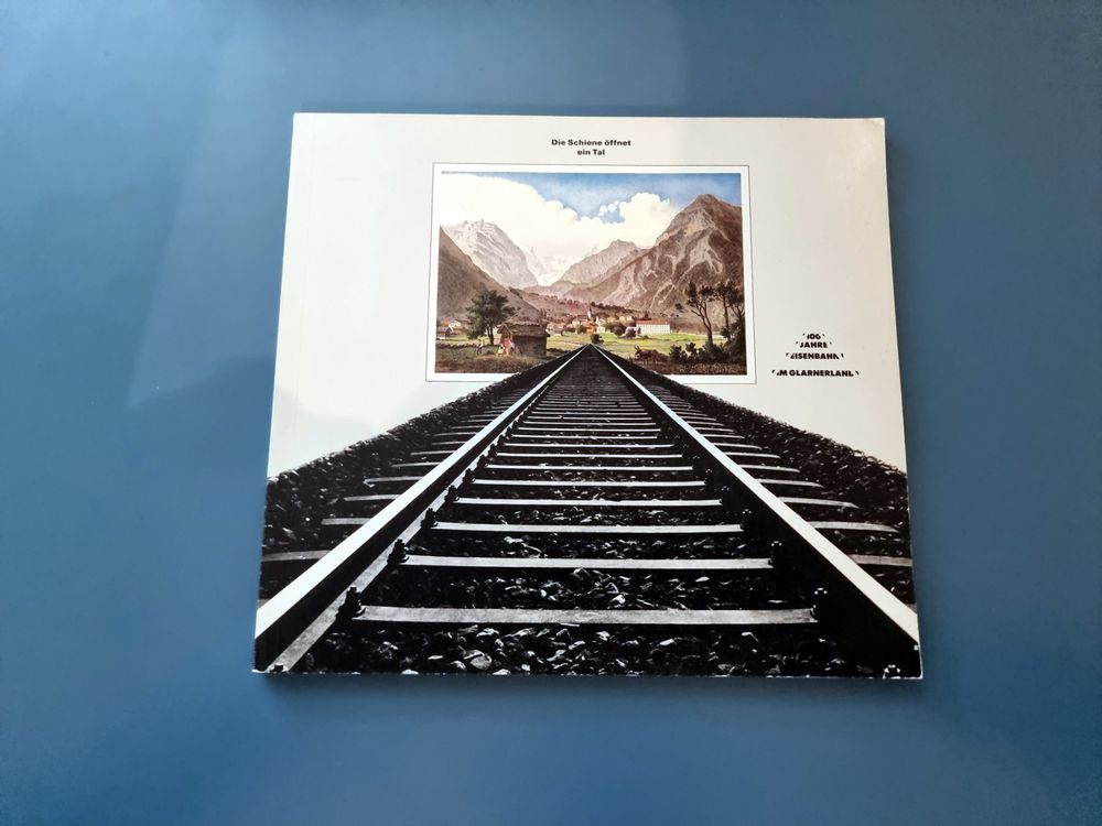 100 Jahre Eisenbahn im Glarnerland (Gebraucht) in Birrwil für CHF 10 – mit Lieferung auf Ricardo ...