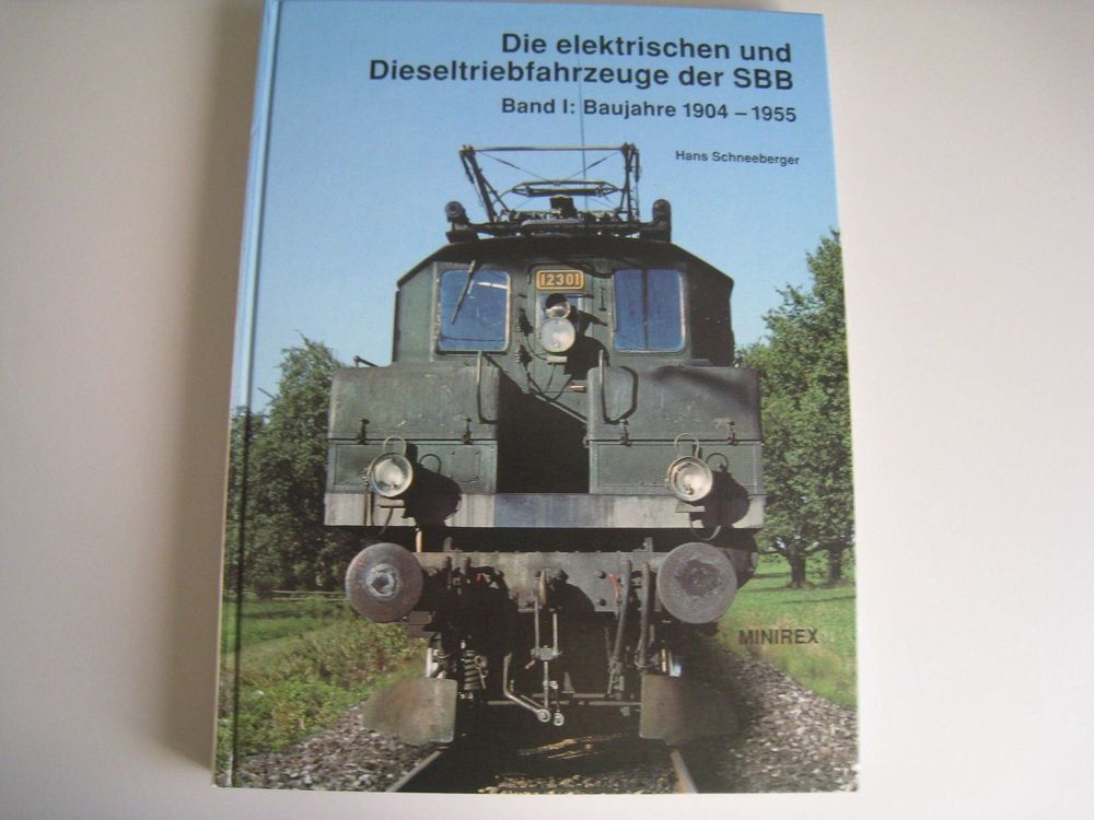 Elektrische + Dieseltriebfahrzeuge SBB, Band 1 1904-1955 (Neu (gemäss Beschreibung)) in Buchs ZH ...