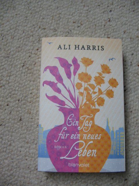 Ein Tag für ein neues Leben Ali Harris | Kaufen auf Ricardo