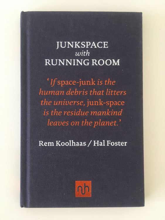 JUNKSPACE with RUNNING ROOM, Rem Koolhaas / Hal Foster (Neu (gemäss Beschreibung)) in Jona für ...