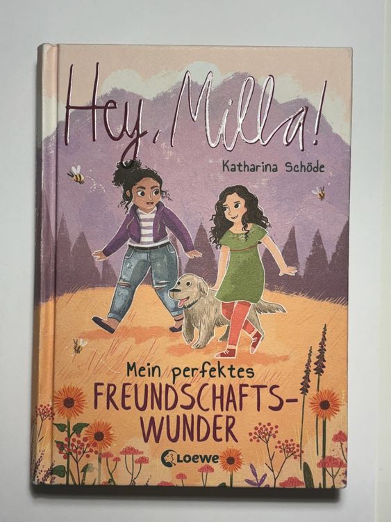 Katharina Schöde - Hey, Milla! - Freundschaftswunder (Neu (gemäss ...