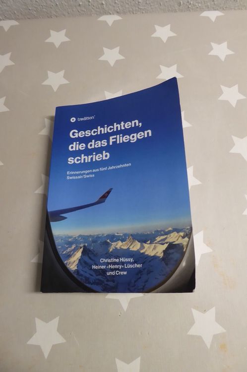 Geschichten die das Fliegen schrieb | Kaufen auf Ricardo Geschichten die das Fliegen schrieb | Kaufen auf Ricardo