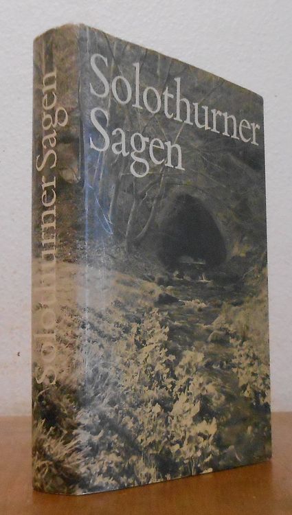 Solothurner Sagen. Mit zahlreichen Abbildungen. 1973. Selten | Kaufen auf Ricardo