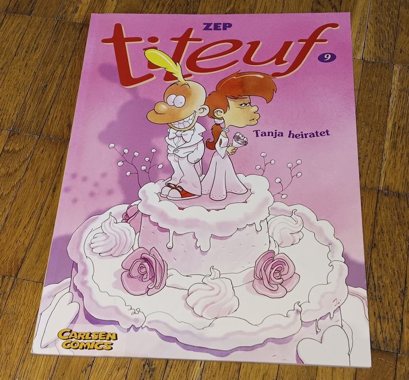 Titeuf Comic Band 9 - Tanja heiratet, Carlsen Comics (Gebraucht) in ...