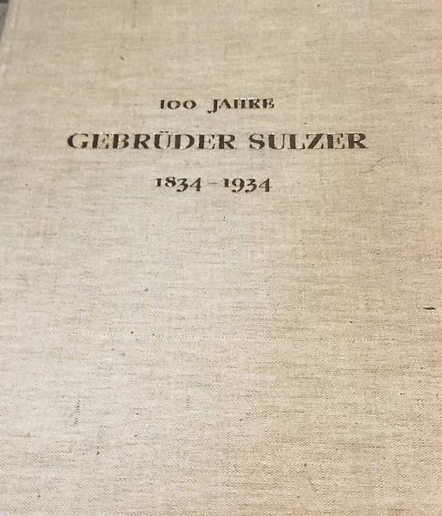 100 Jahre Sulzer (Gebraucht) in Zürich für CHF 45 – nur Abholung auf Ricardo kaufen