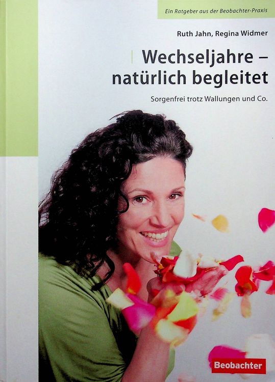 Ruth Jahn Wechseljahre natürlich begleitet Beobachter Praxis (Gebraucht ...