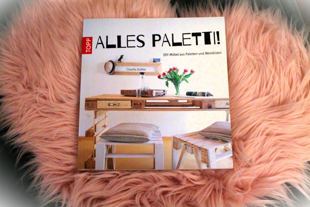 Alles PALETTI ★ Tolles Buch für Deko mit Paletten Werkstatt (Neu ...