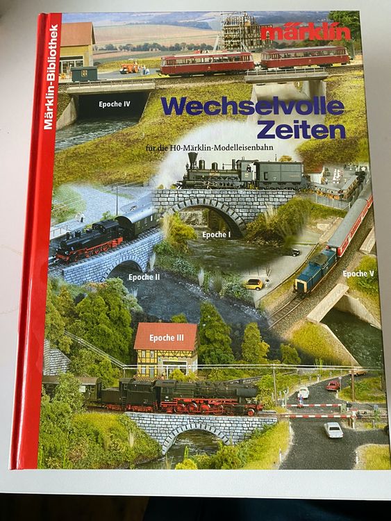 MÄRKLIN BUCH DE WECHSELVOLLE ZEITEN (Gebraucht) in MÜHLEDORF/SO für CHF 5 – mit Lieferung auf ...