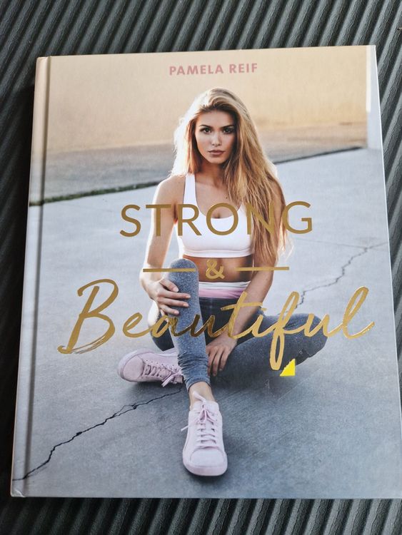 Buch: STRONG & BEAUTIFUL, Pamela Reif | Kaufen auf Ricardo