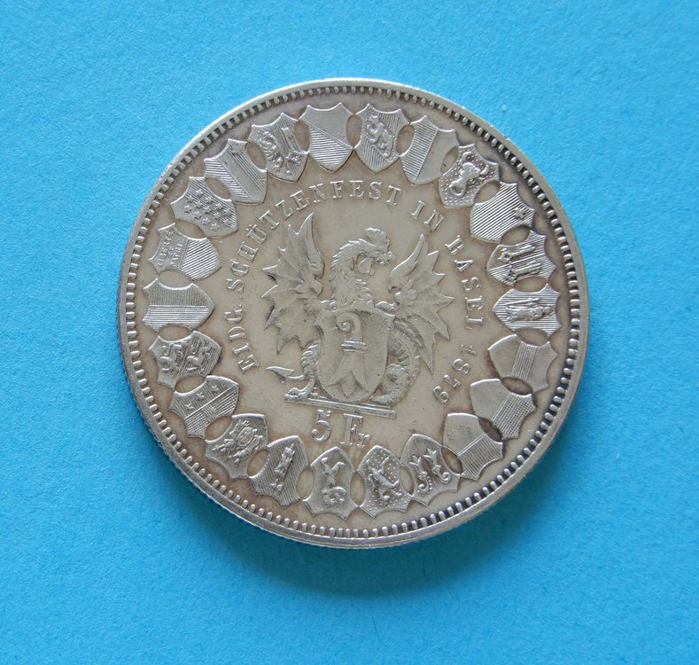 Münze 5 Fr. 1879 Schützenfest Basel Schweiz (Neu (gemäss Beschreibung)) in Trasadingen für CHF ...