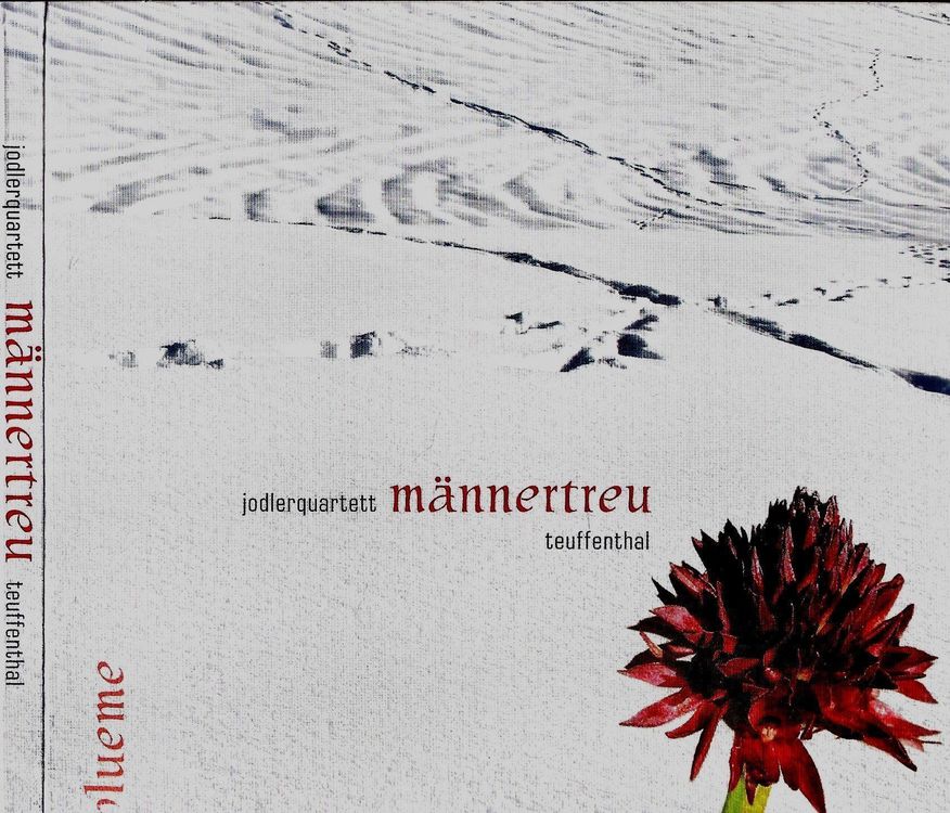 Jodlerquartett Männertreu Teuffenthal BLUEME Volksmusik CD (Gebraucht ...