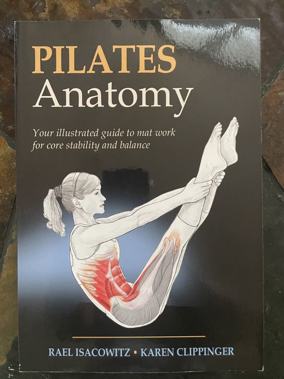 Pilates Anatomy Book: Core Stability & Balance Guide (Gebraucht) in ...