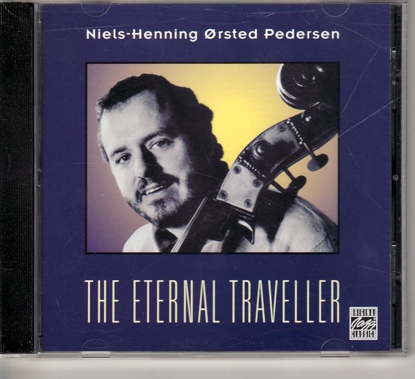 Niels-Henning Ørsted Pedersen – The Eternal Traveller (Neu (gemäss ...