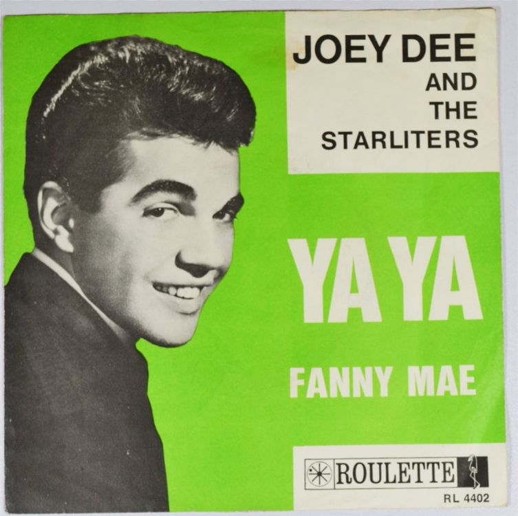 Single: JOEY DEE & The Starliters - Ya Ya / Fanny Mae (Gebraucht) in ...